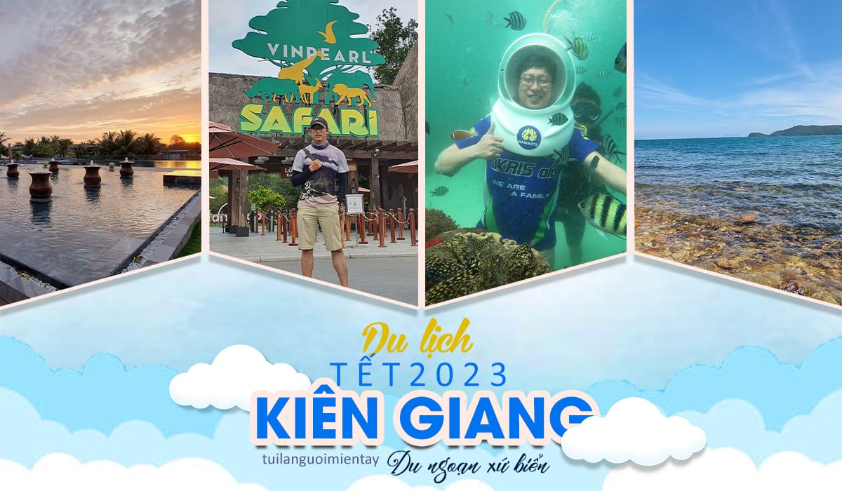 Ghé thăm những địa điểm du lịch tết ở Kiên Giang 2023
